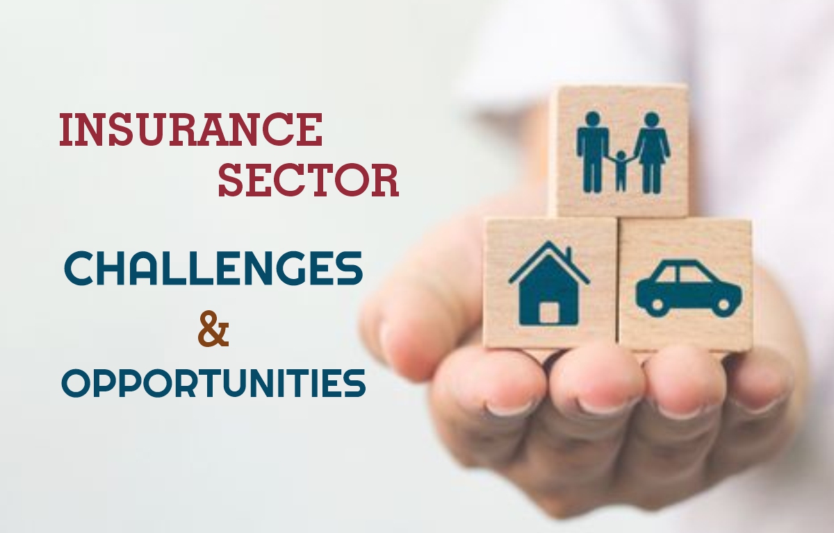 Insurance Sector – Challenges & Opportunities – Insureaaj : Best ...